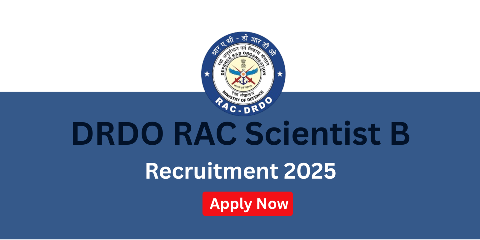 DRDO RAC Scientist B Recruitment 2025: Apply Online for 148 Vacancies ...