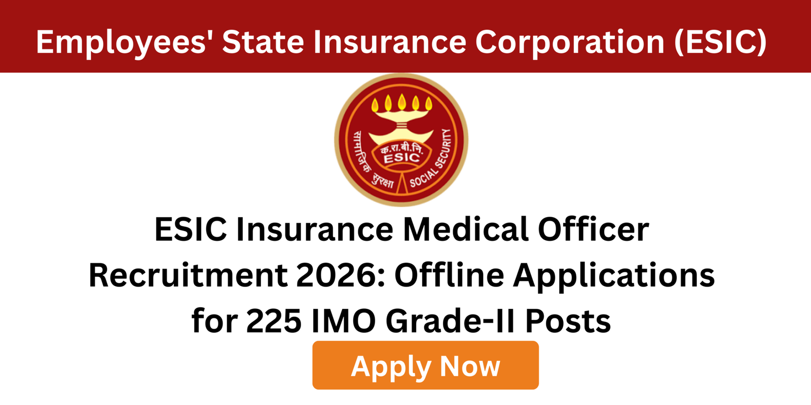 ESIC IMO Grade II Recruitment 2026 – 225 Medical Officer Posts