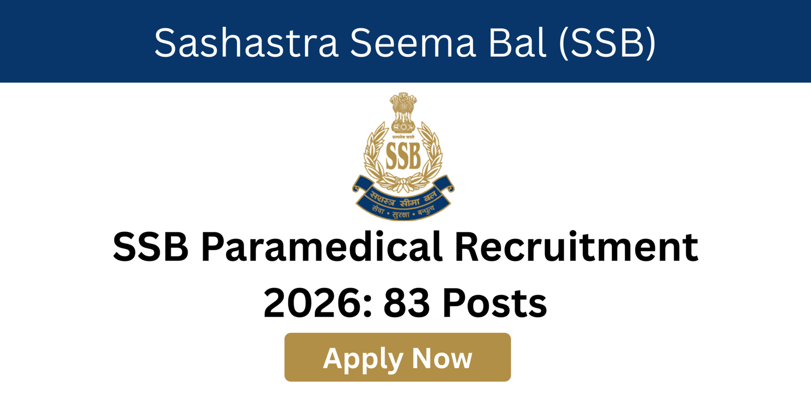 SSB Paramedical Recruitment 2026: 83 Vacancies